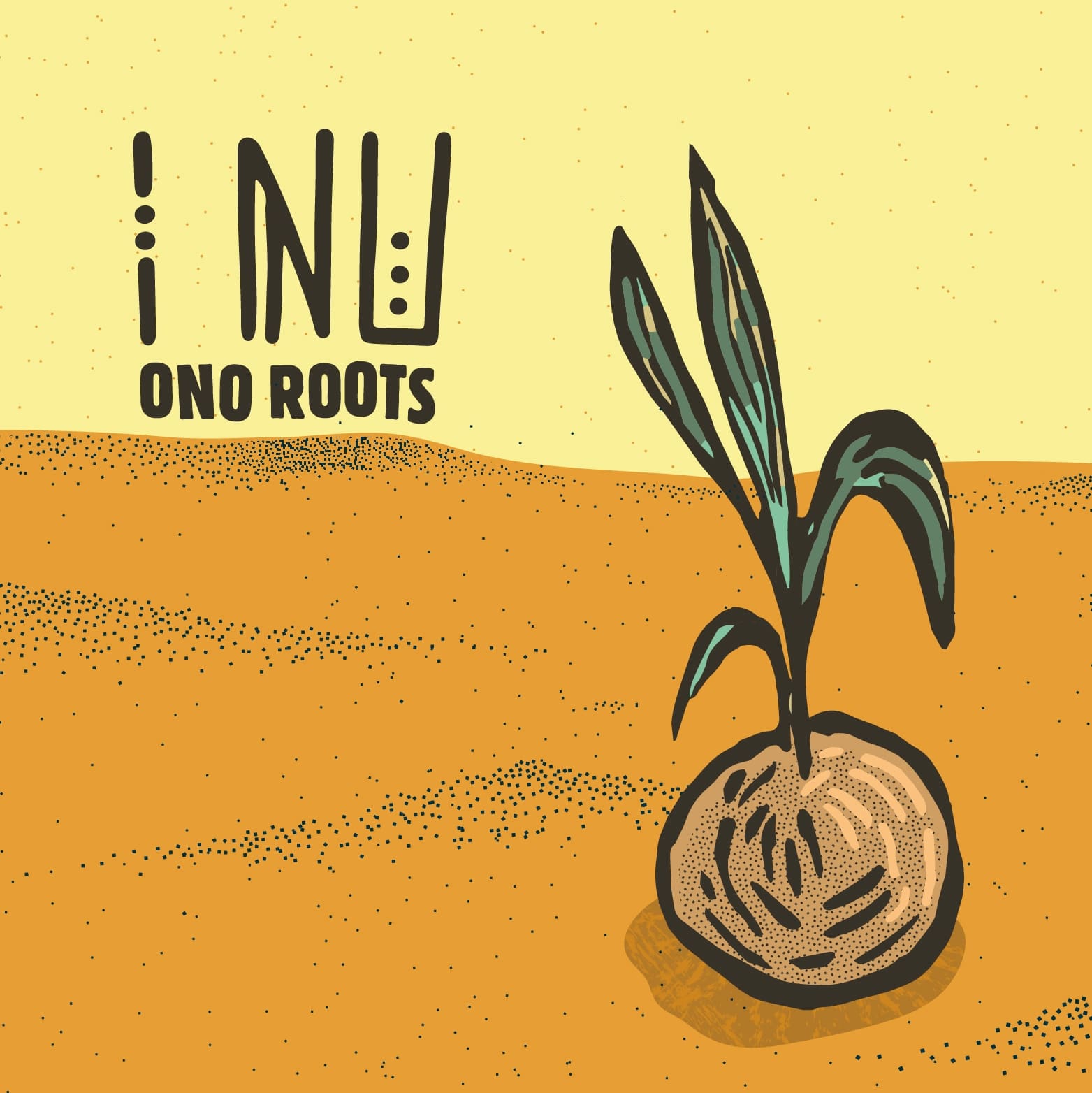 Ono Roots - #AuxSons